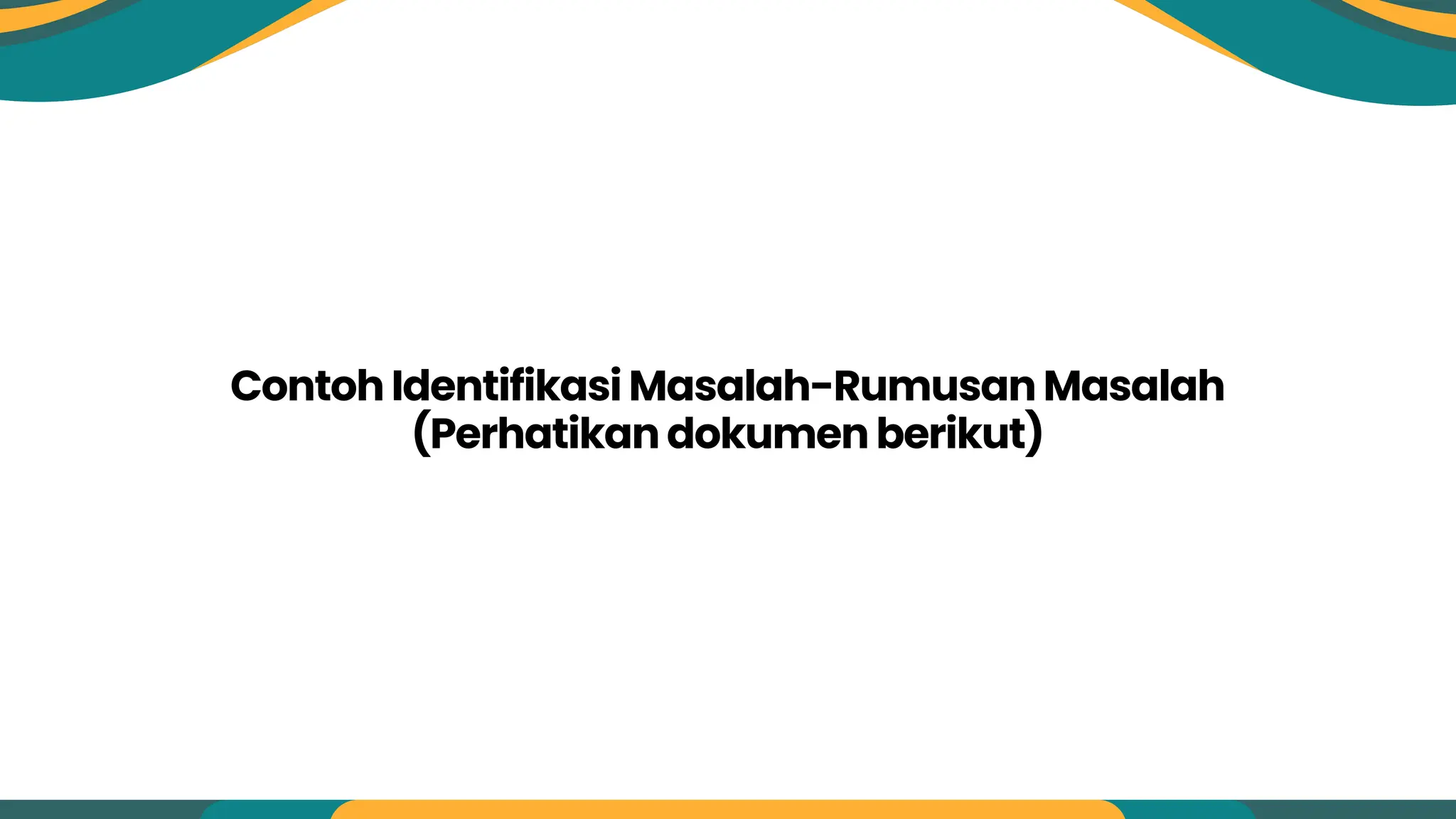 PPT Materi Identifikasi Masalah/Batasan Masalah/Rumusan Masalah | PDF