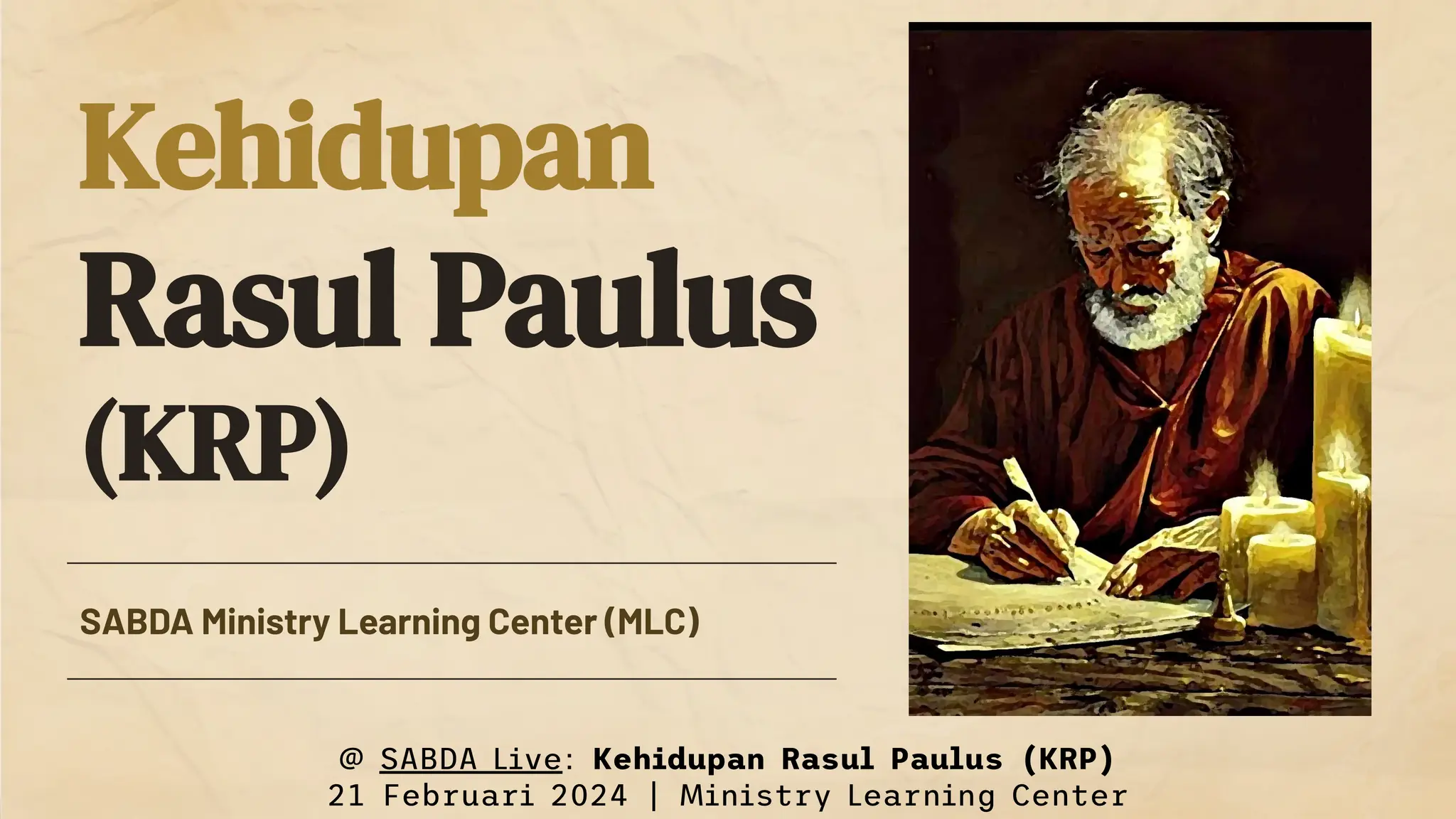 Materi Kelas Ministry Learning Center "Kehidupan Rasul Paulus" | PPT