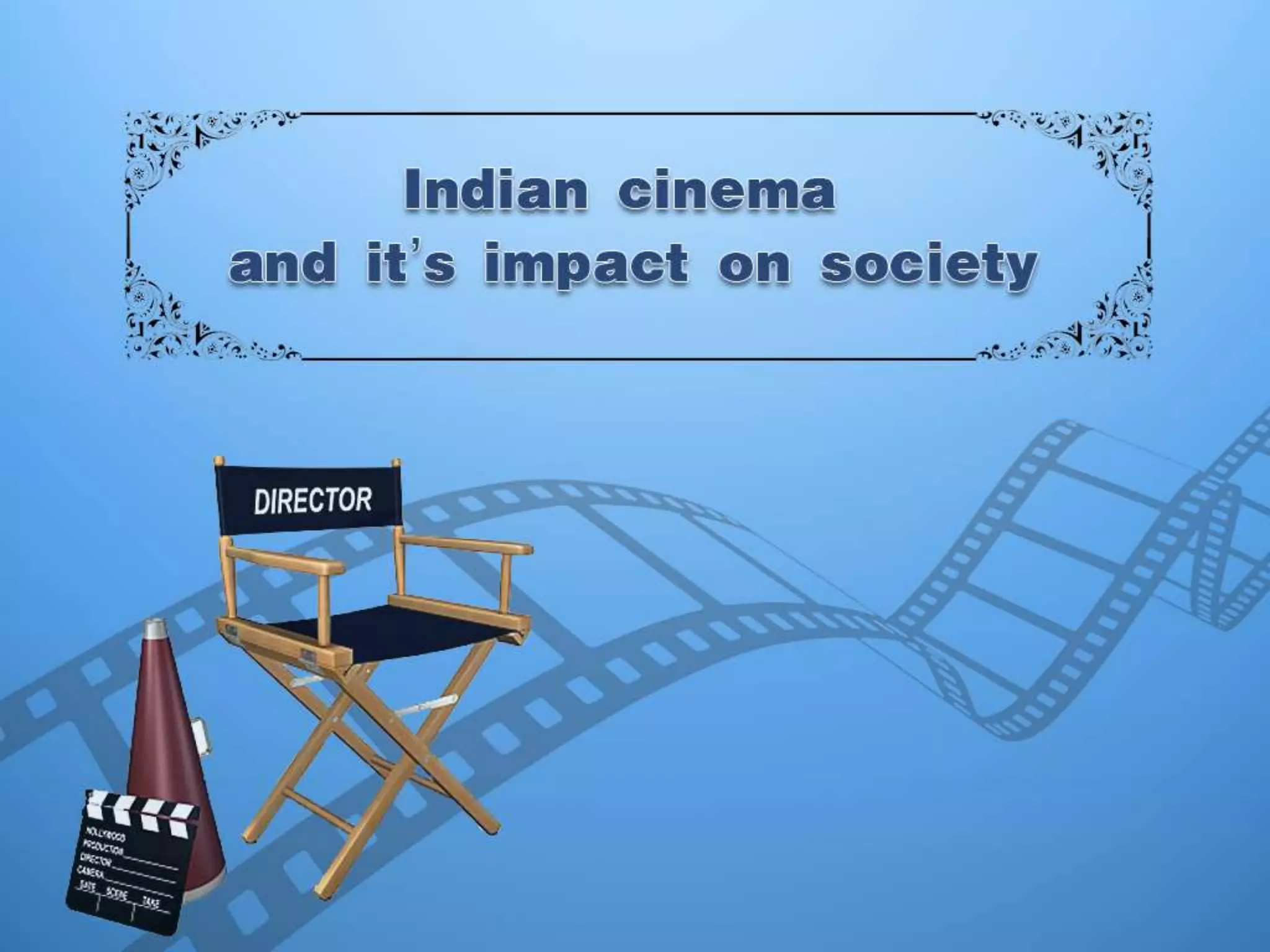 Evolution of Indian Cinema | PPTX