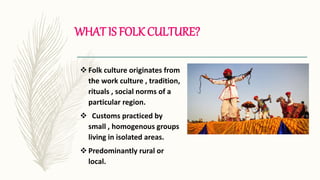 Promotion of folk culture in digitized age | PPTX