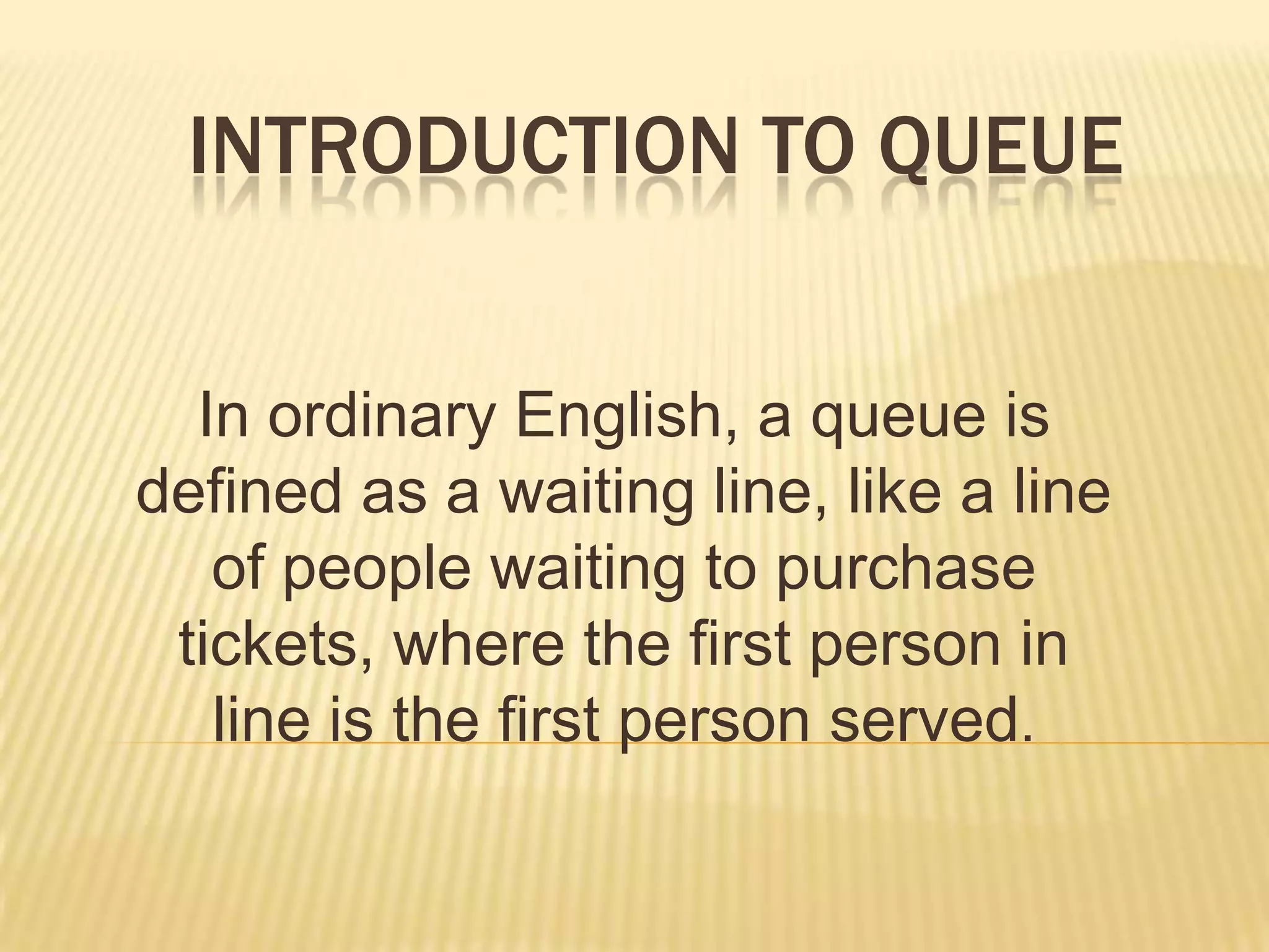 Ppt presentation of queues | PPTX