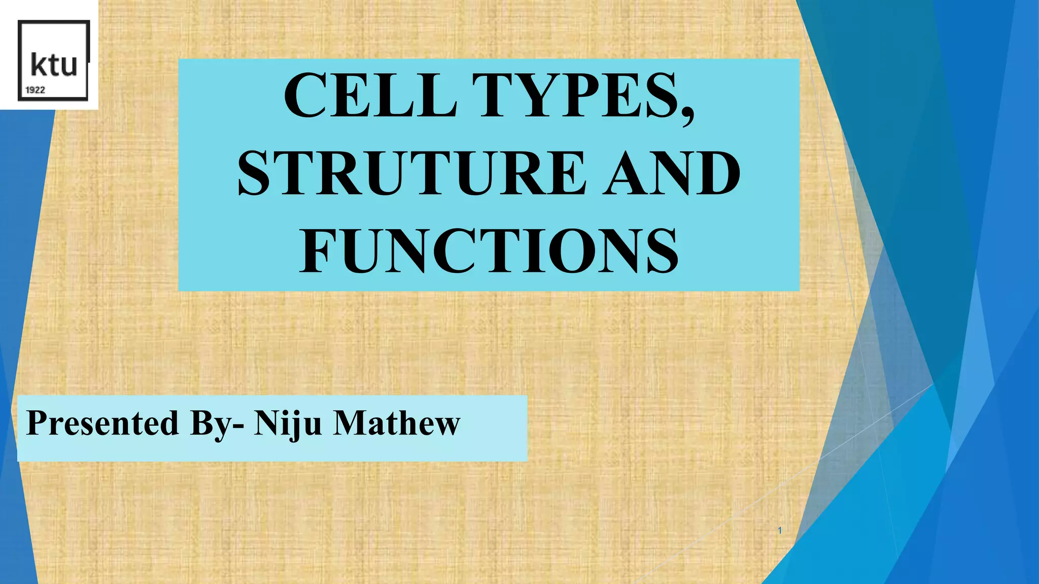 Ppt presentation on cell types, structure and functions (1) | PPT