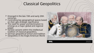 Geopolitical Theories Key Assumptions and Critiques.pptx