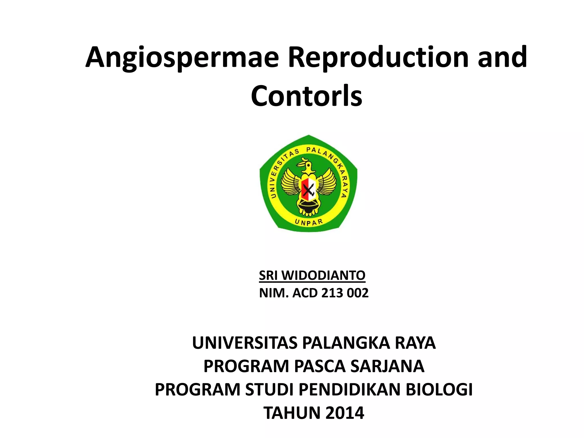 Angiospermae Reproduction and controls | PPT