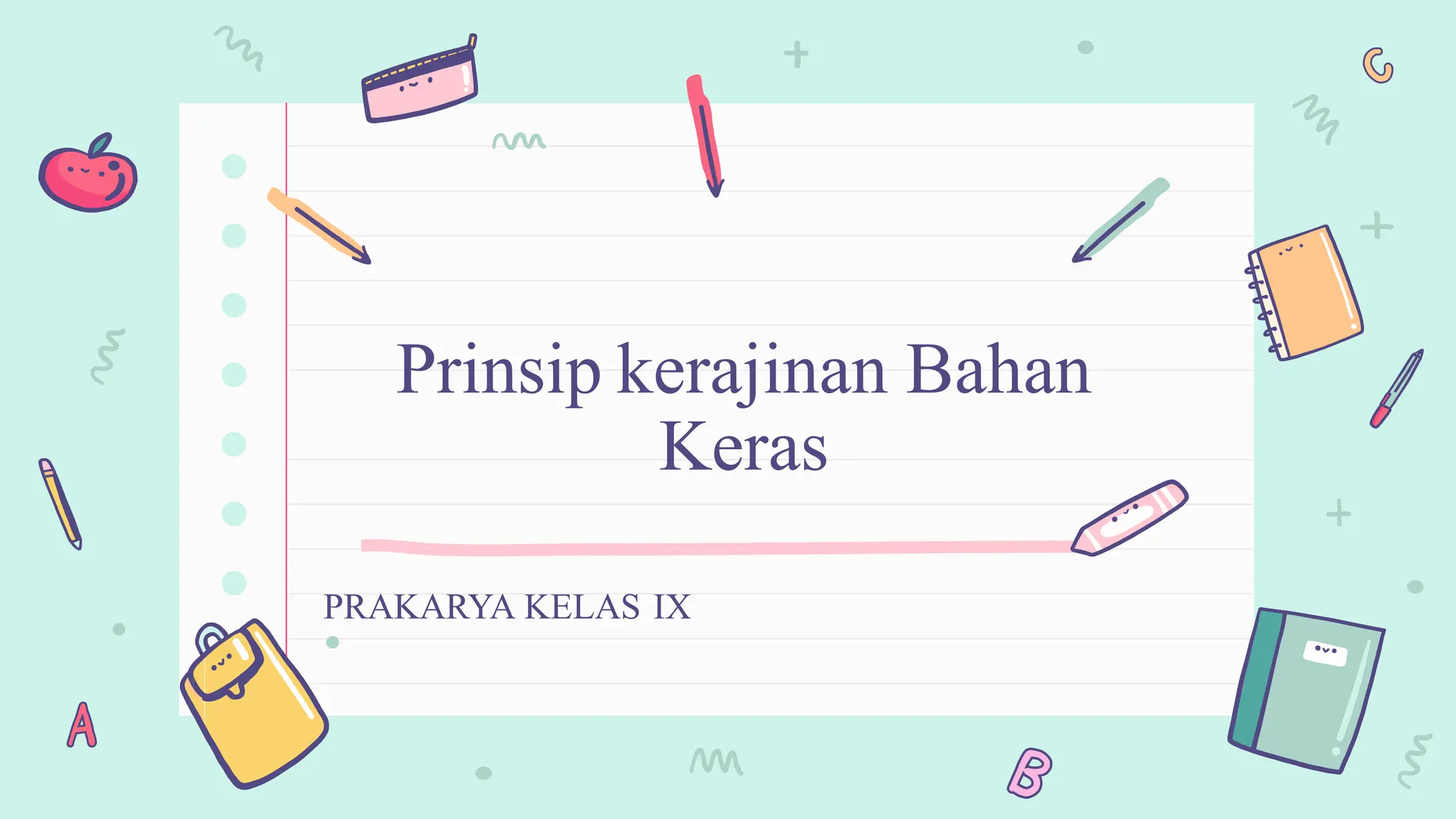 PPT prinsip kerajinan keras prakarya kelas 9.pptx