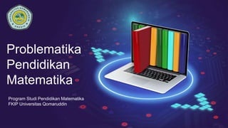 PPT Problematika Pendidikan Matematika.pptx