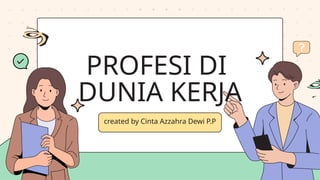 PPT_JENIS- JENIS PROFESI DI DUNIA KERJA .pptx