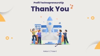 PPT PROFIL TECHNOPRENEUR................ | PPTX