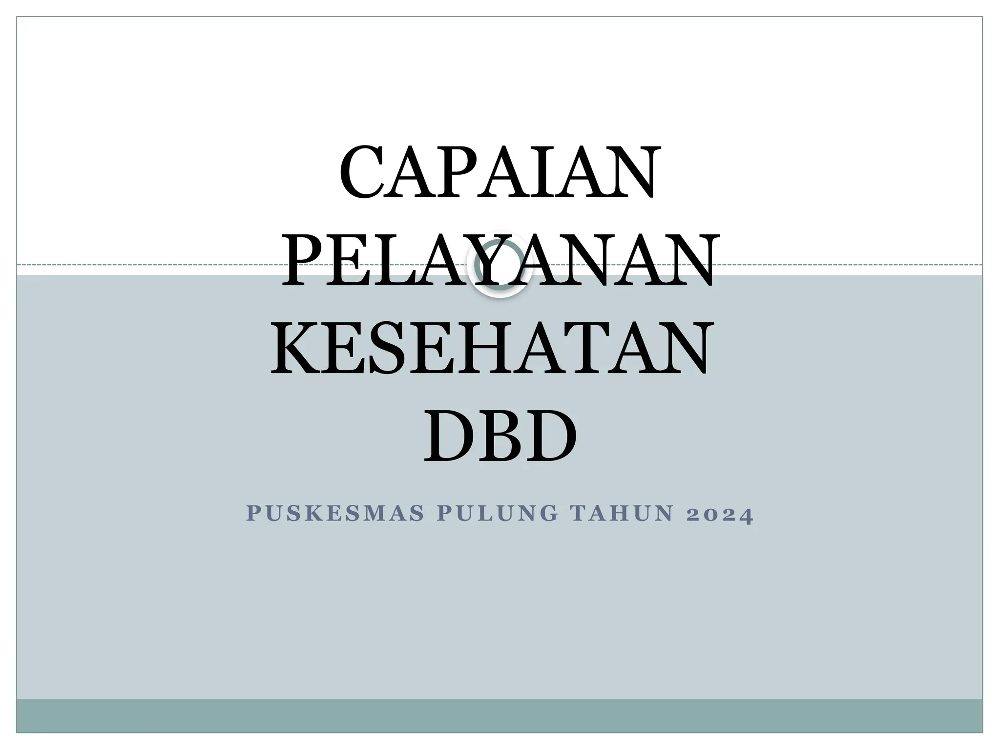 PPT PROGRAM DBD JAN-APR 2024. puskesmaspptx | PPTX