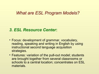 Ppt program models and features of bilingual and esl programs (1) 5 | PPT