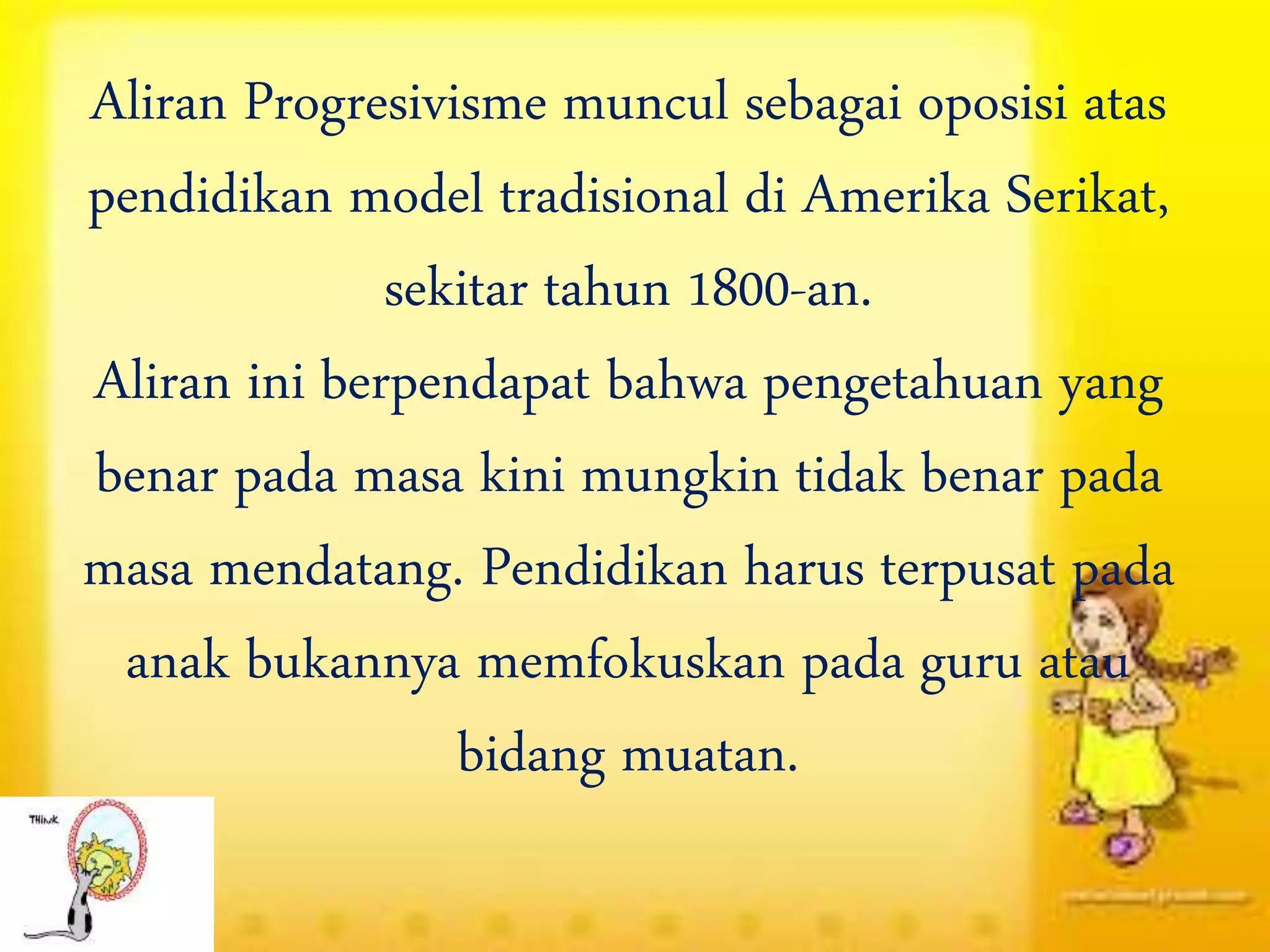 Ppt progresivisme dan perilaku guru | PPTX