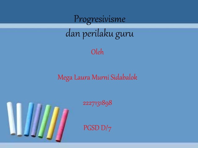 Ppt progresivisme dan perilaku guru | PPT