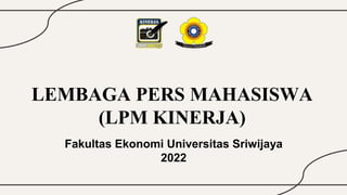 PPT PROKER UNGGULAN LPM Kinerja 2022.pptx