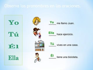 Oraciones Usando Pronombres Personales