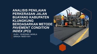 PPT PENILAIAN PERKERASAN JALAN Metode PCI.pptx