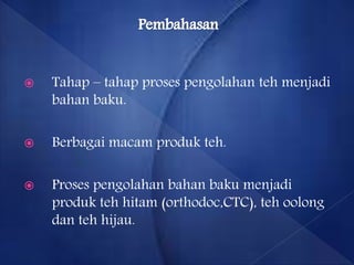 Ppt proses penggolahan teh firman ahyuda | PPTX