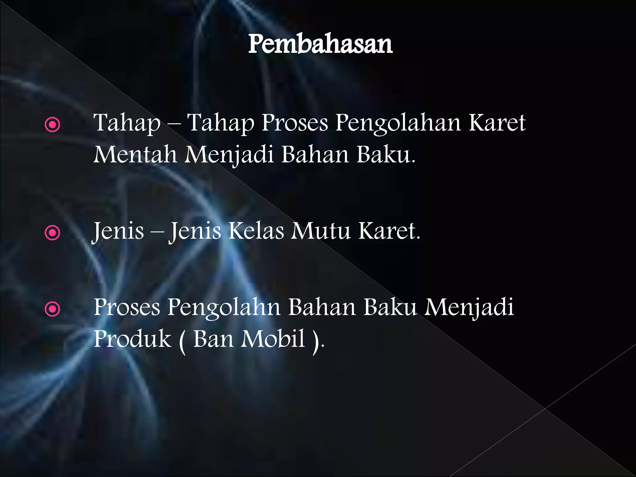 Ppt proses pengolahan karet menta firman ahyuda | PPTX