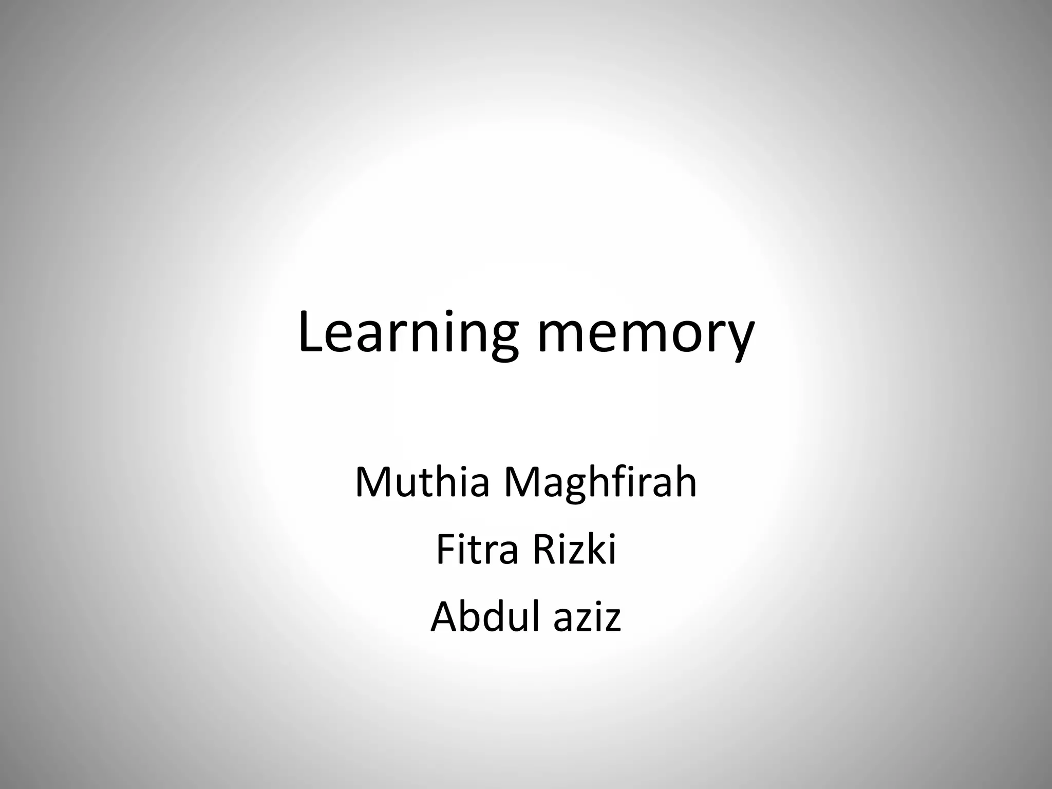 Ppt psi faal (learning and memory) | PPT