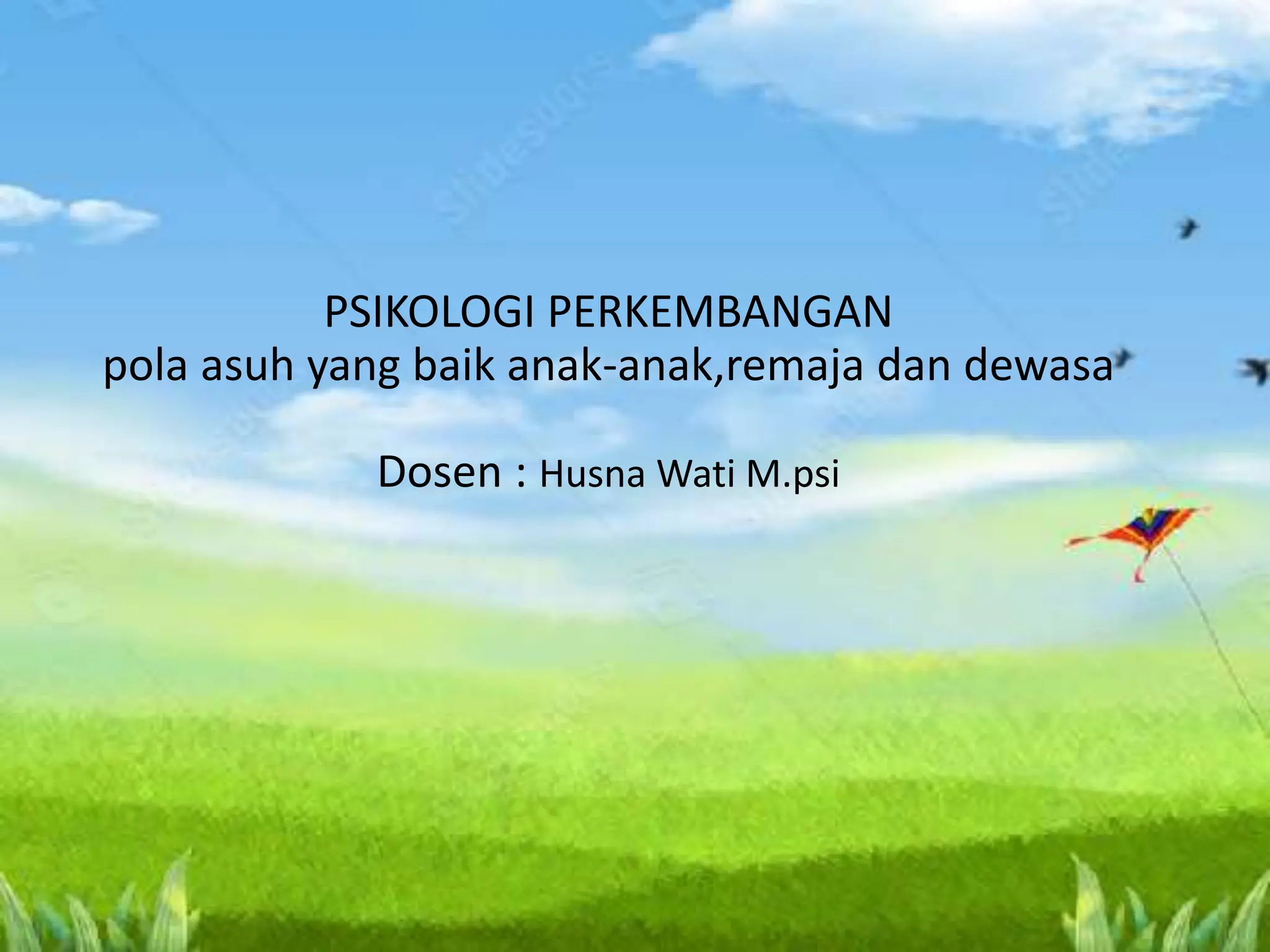 Psikologi perkembangan-pola asuh orangtua | PPTX