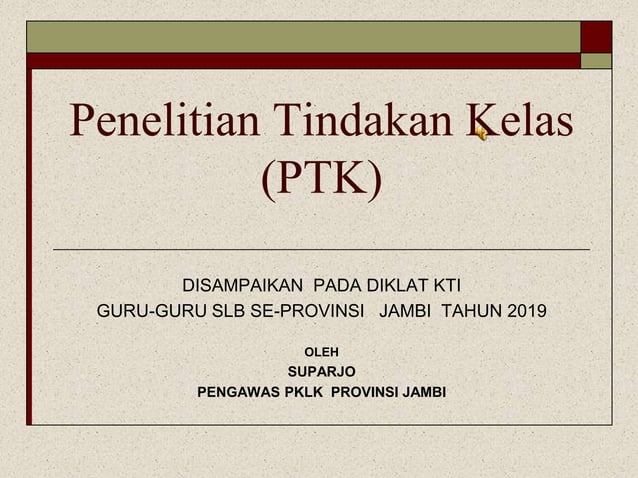 PPT PTK SLB 2019 Khusus Untuk SLB dan UMUM | PPT