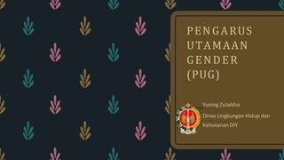 ppt PUG DLH Kehutanan DIY.pptx