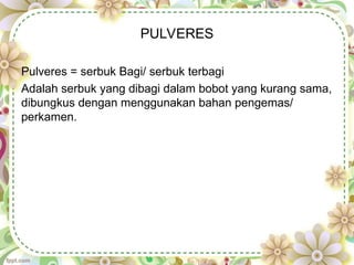 materi pulvis dan pulveres untuk SMKS Farmasi | PPT