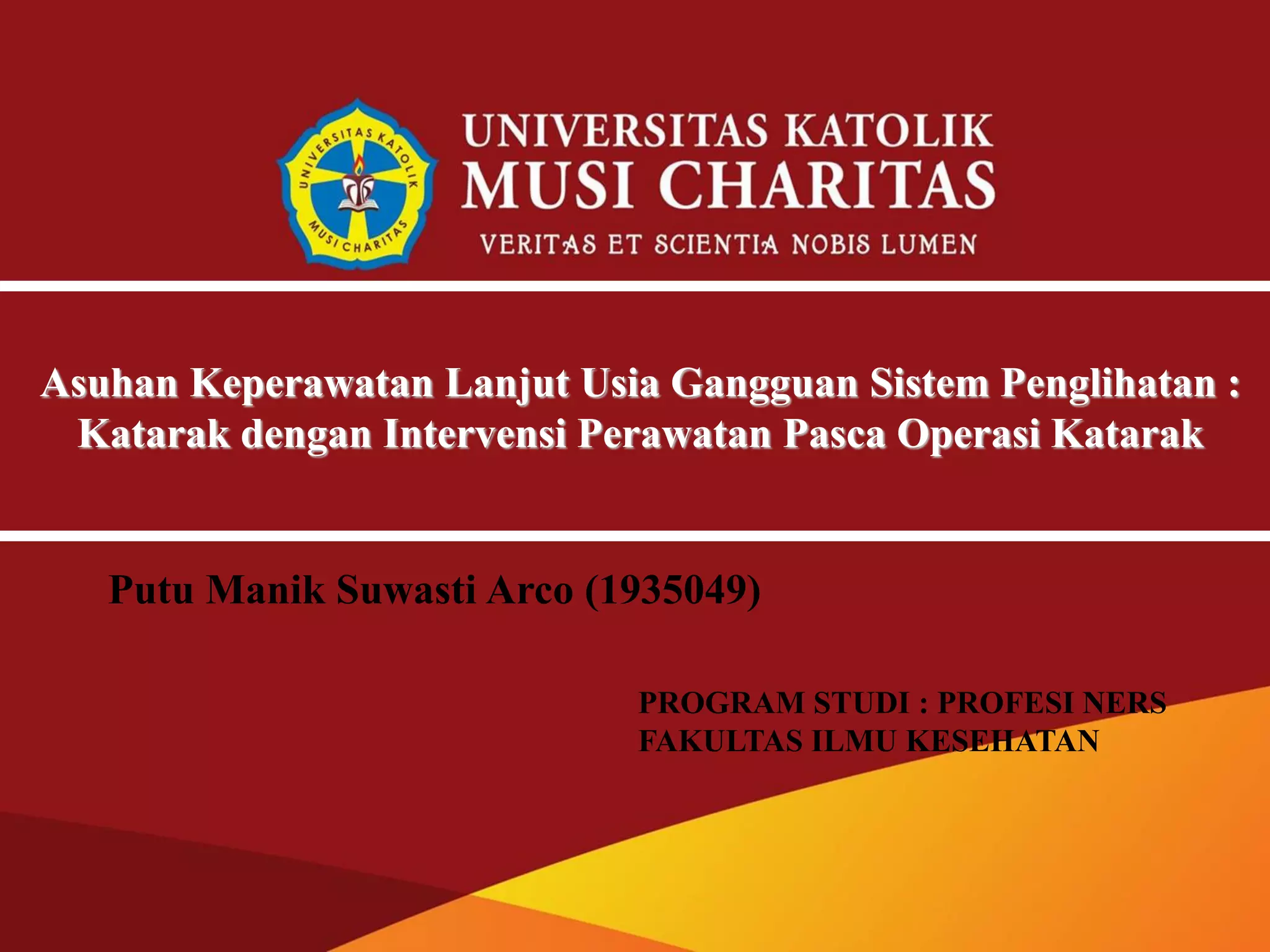 Asuhan Keperawatan lanjut usia gangguan sistem penglihatan katarak ...
