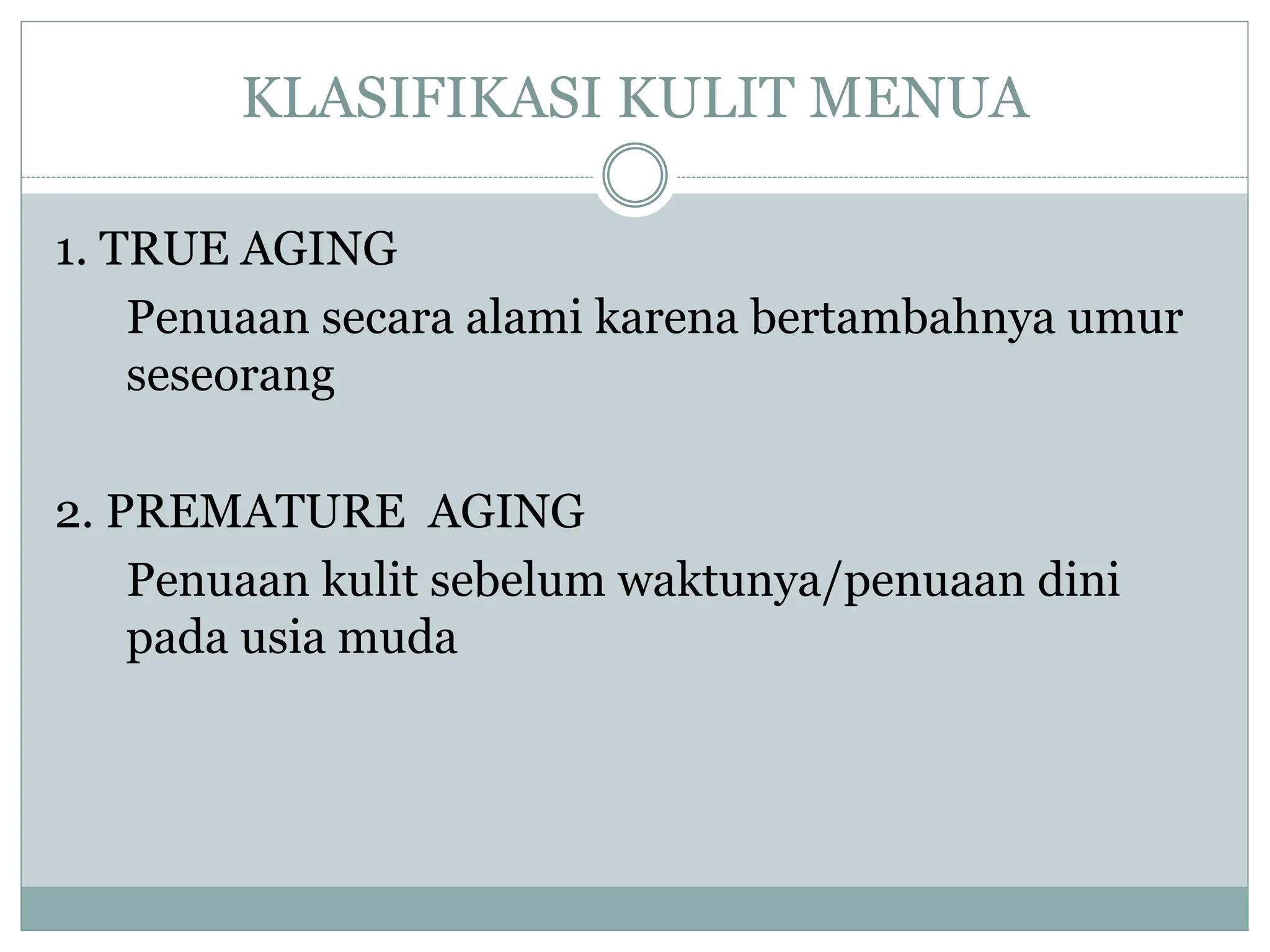 ppt perawatan wajah scr menua manual.pptx