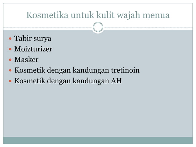 ppt perawatan wajah scr menua manual.pptx