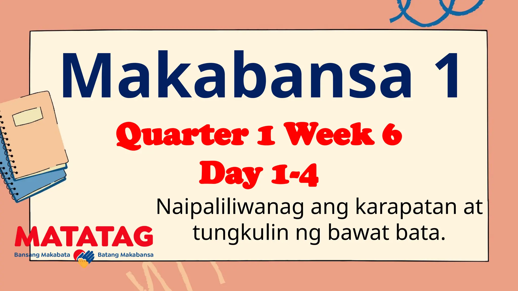 PPT Q1 Week6 Grade 1 MAKABANSA MATATAG.pptx