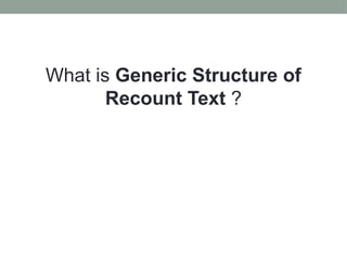 PPt_Recount_Text_power_point_bahasa_ingg.pptx