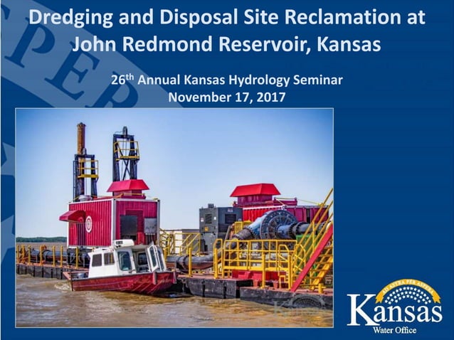Dredging and Disposal Site Reclamation at John Redmond Reservoir ...