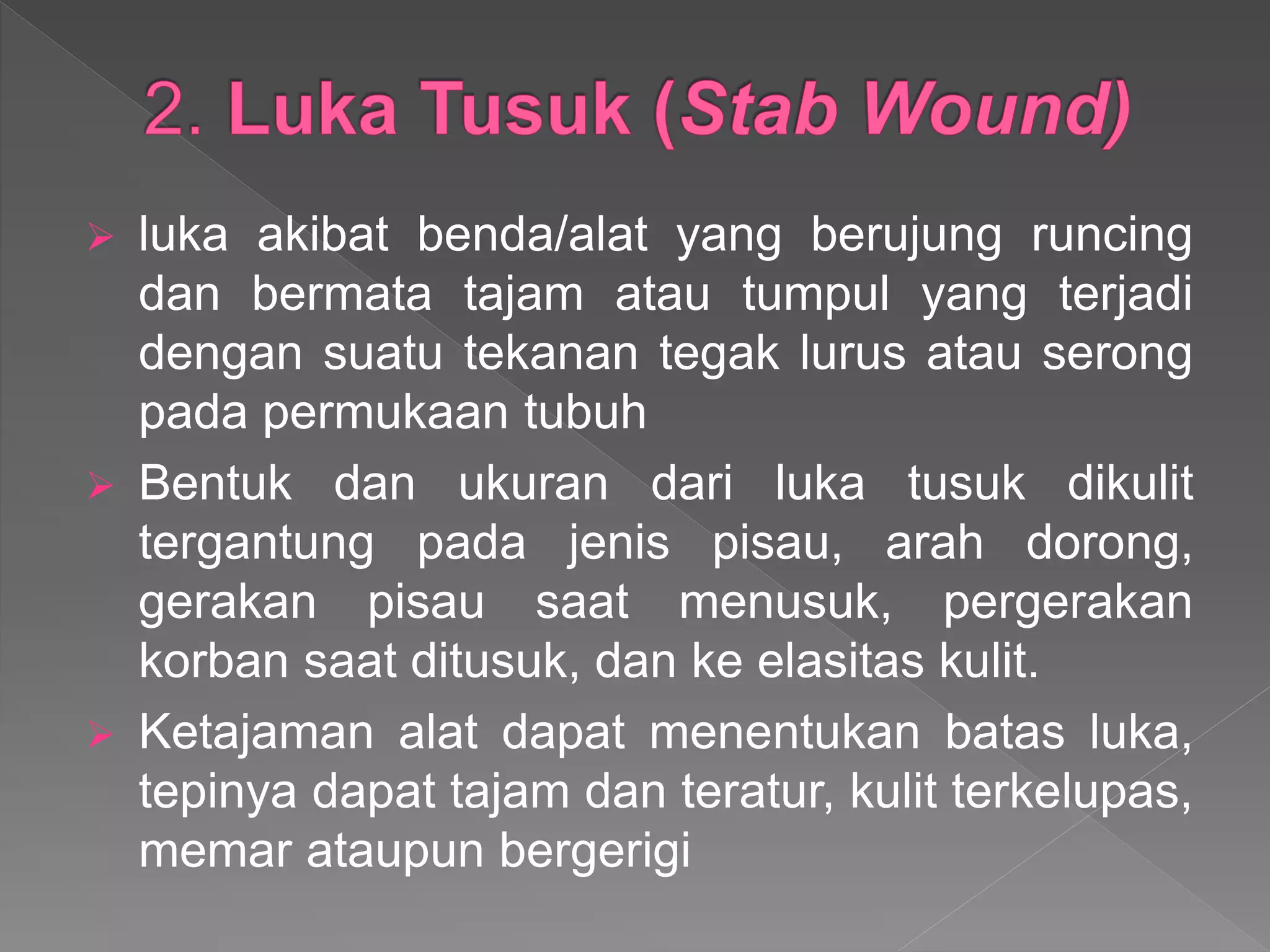 luka akibat benda tajam | PPTX