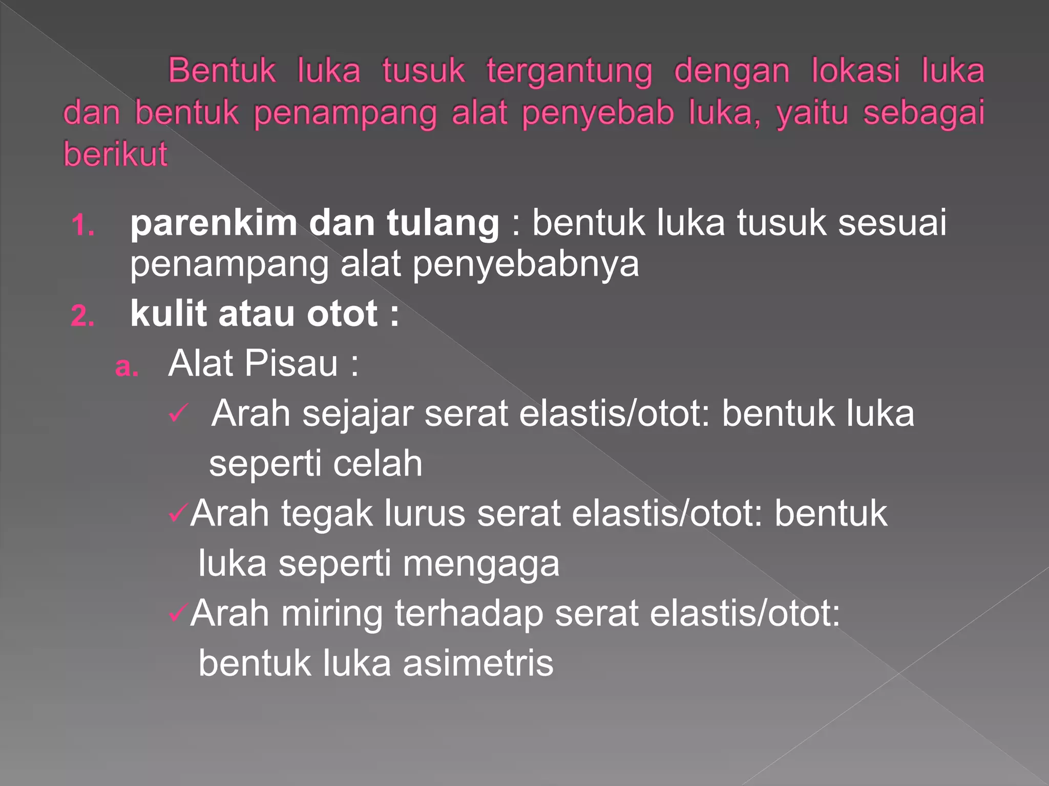 luka akibat benda tajam | PPTX