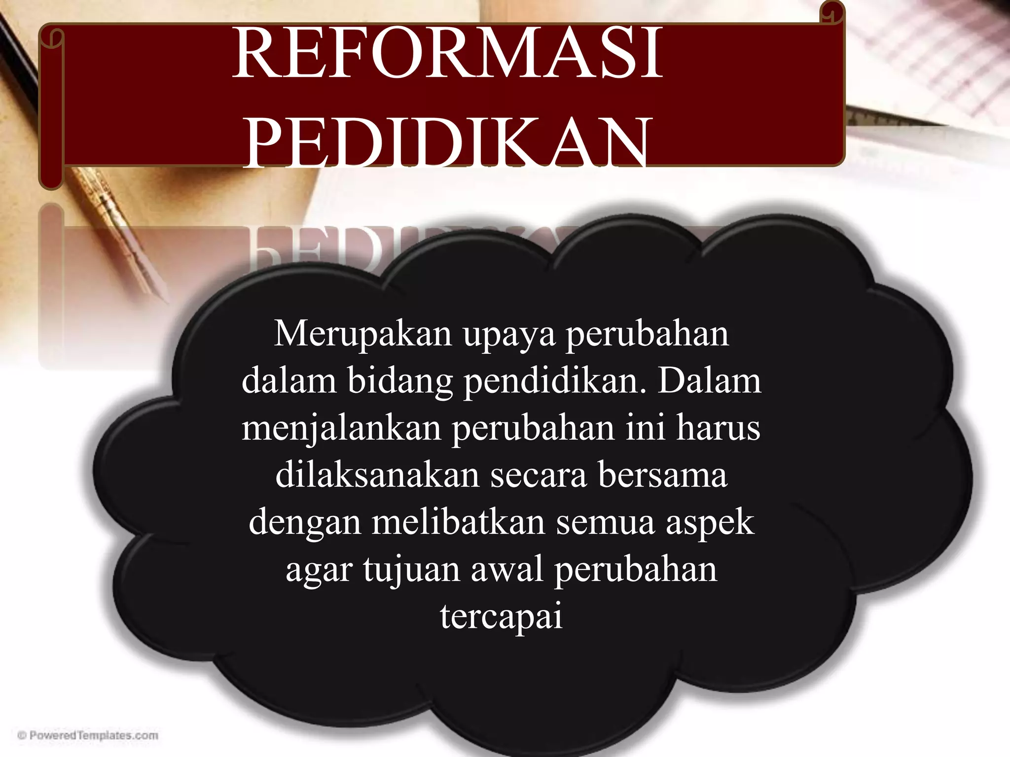 Ppt reformasi pendidikan .pptx