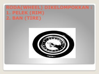ppt roda kendaraan otomotif dan alat berat klpk 2.pptx