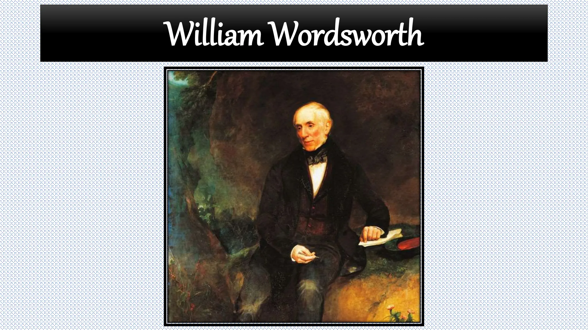 PPT on Romanticism and William Wordsworth | PPT
