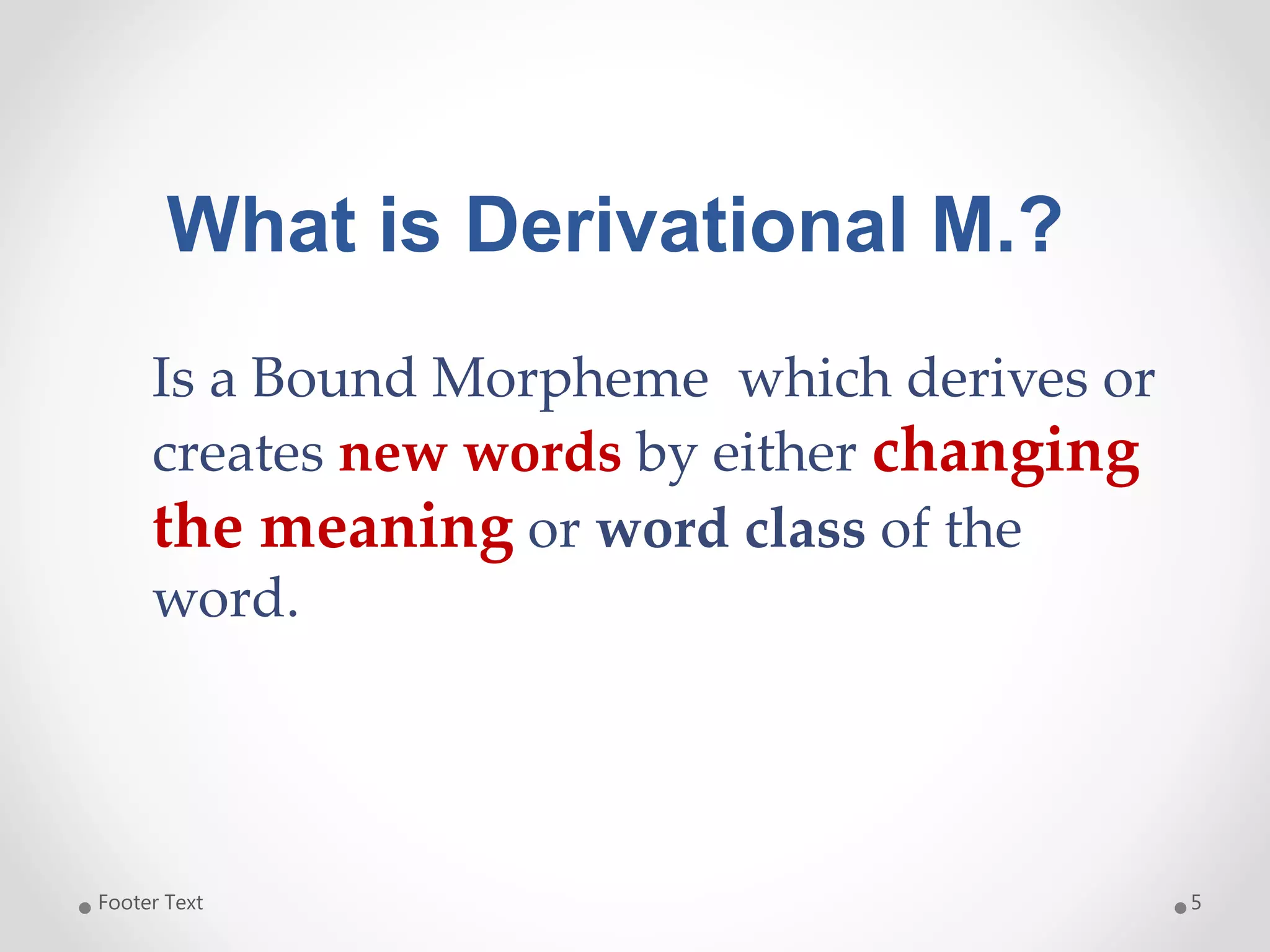 Morphology "Derivational Morpheme" Presentation | PPTX