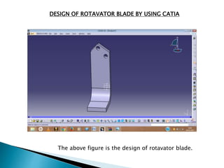 Design and fabrication of rotavator.pptx