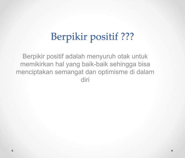manfaat berpikir positif | PPTX