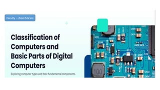 classification of computer and basic part of digital computer | PPTX