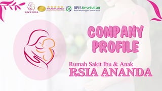 PPT RSIA Ananda mengenai bantuan dari Disnakertrans | PPTX