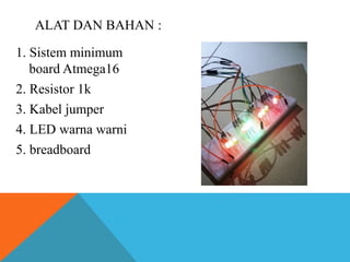 Running led dengan atmega16 | PPTX