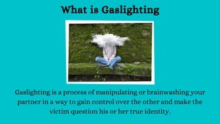 Understanding Gaslighting in a Relationship | PDF