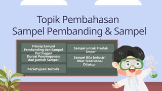 PPT SAMPEL PEMBANDING DAN SAMPEL PERTINGGAL | PPTX