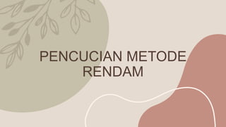 PENCUCIAN METODE RENDAM.pptx