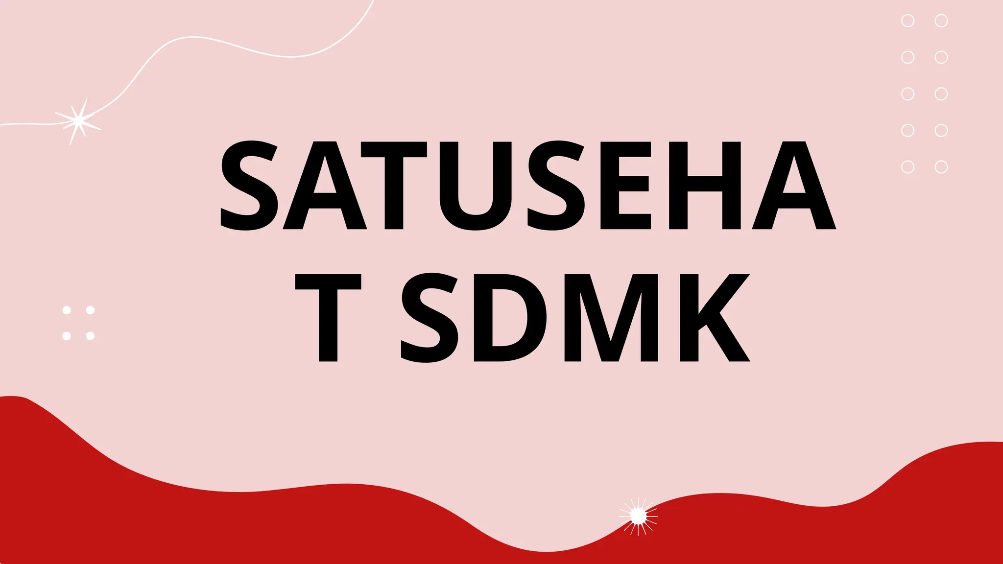 SOSIALISASI APLIKASI SATU SEHAT SDMK TAHUN 2025 | PPTX