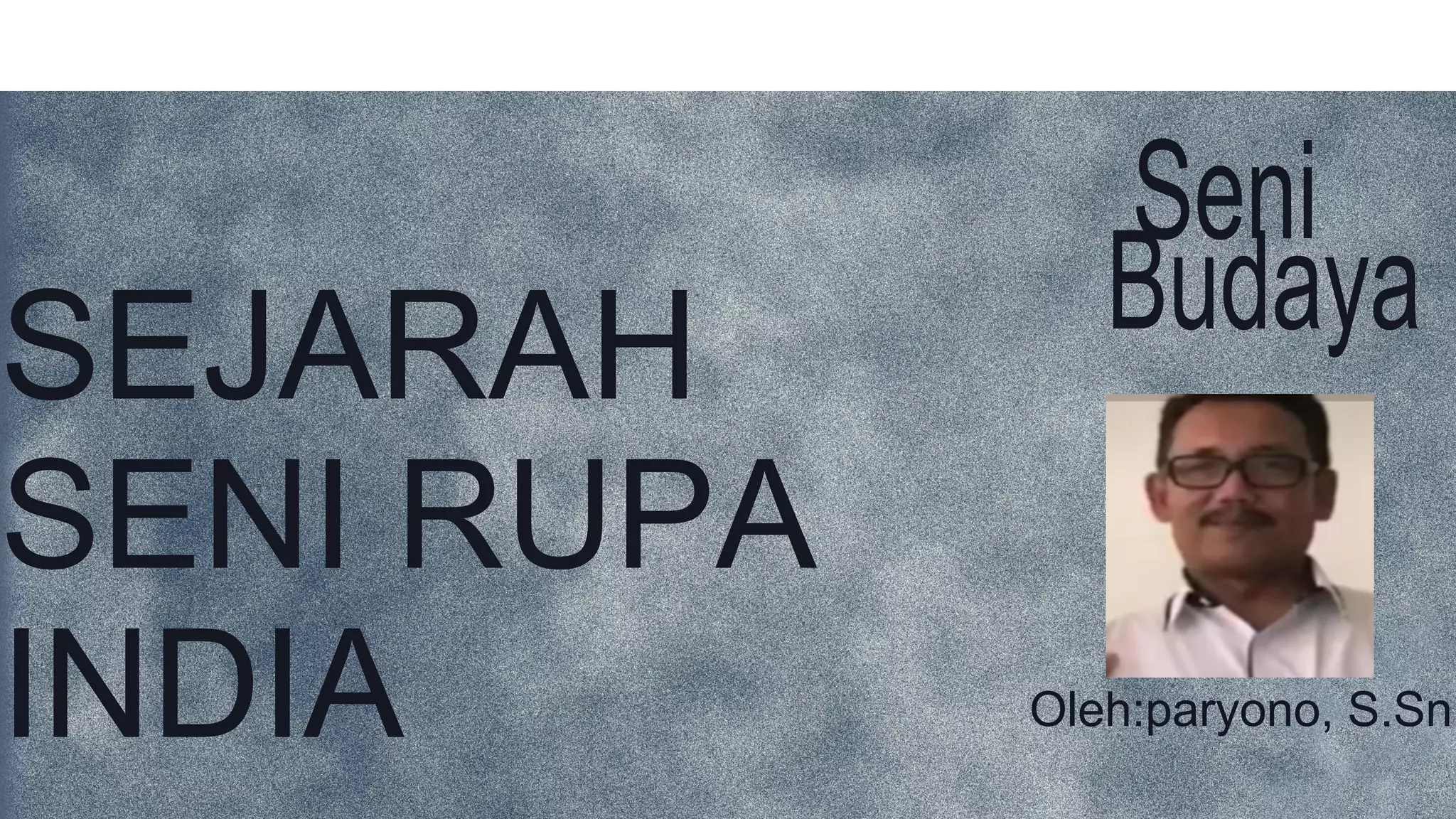 PPT SBK. SEJARAH SENI RUPA INDIA.mine.pdf