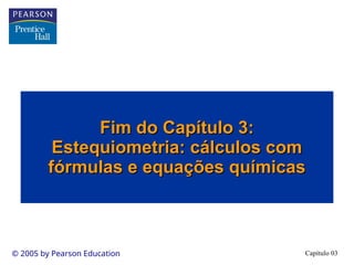 PPTs _ Capítulo 03 Estequiometria cálculo com fórmulas e equações ...