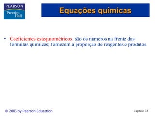 PPTs _ Capítulo 03 Estequiometria cálculo com fórmulas e equações ...
